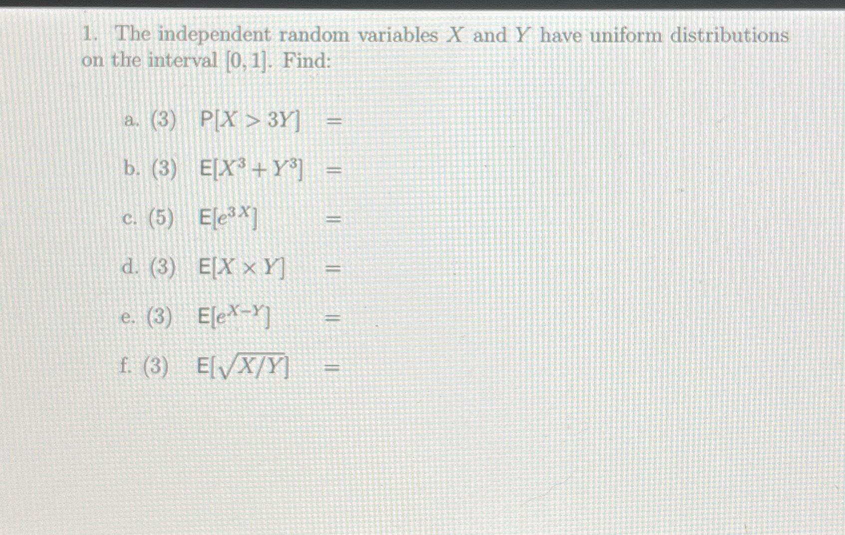Solved The independent random variables x ﻿and Y ﻿have | Chegg.com