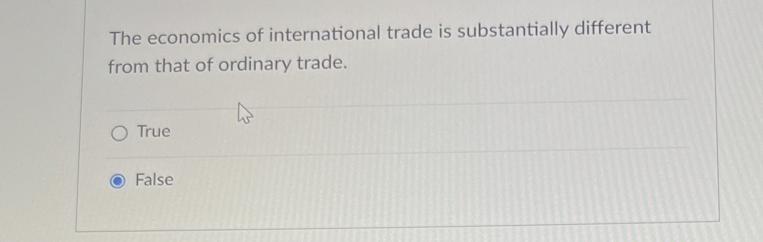 Solved The economics of international trade is substantially | Chegg.com