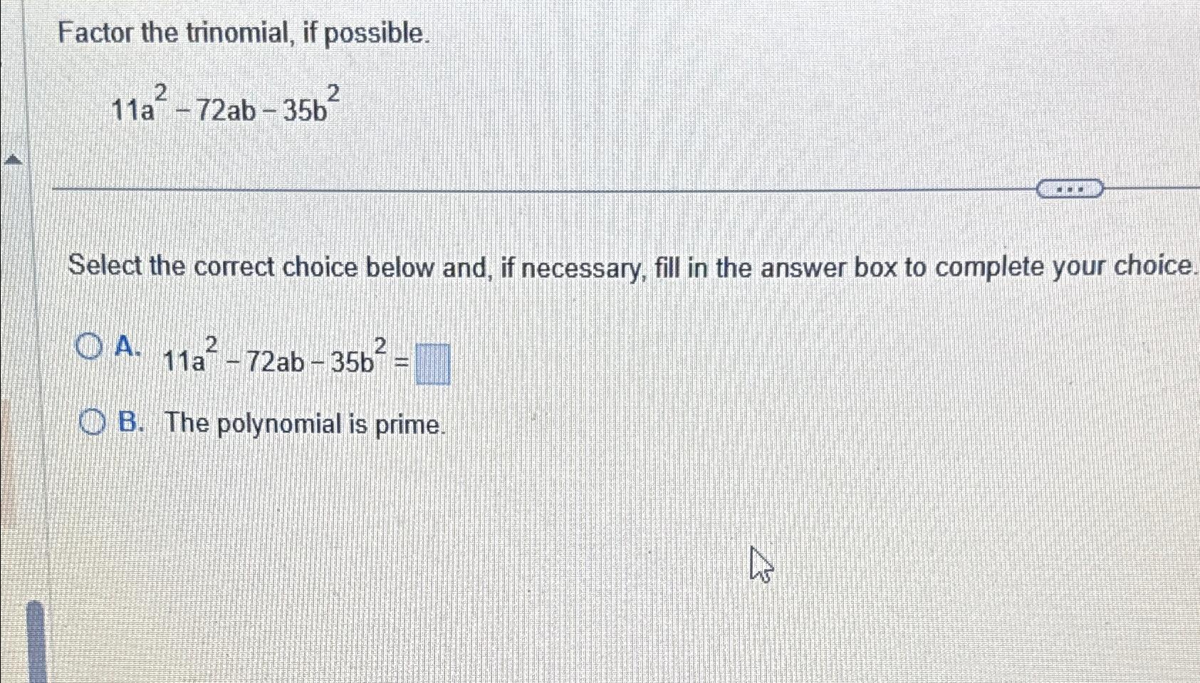 Solved Factor the trinomial, if | Chegg.com