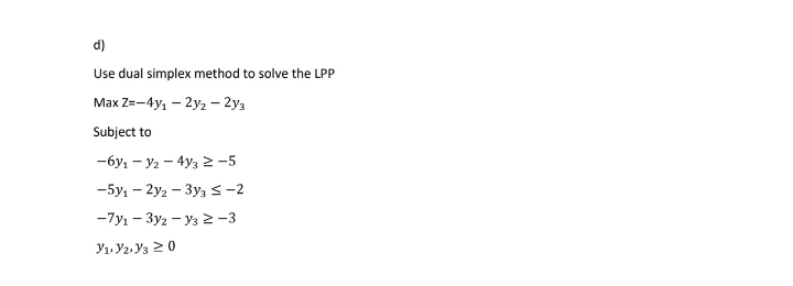 Use dual simplex method to solve the LPP | Chegg.com