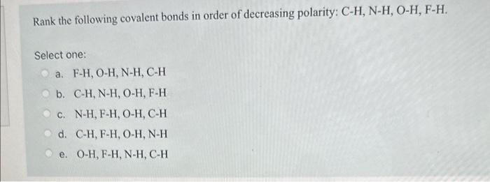Solved Rank the following covalent bonds in order of | Chegg.com