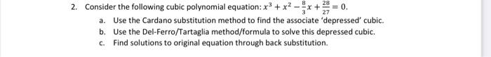 Solved 2. Consider the following cubic polynomial equation: | Chegg.com
