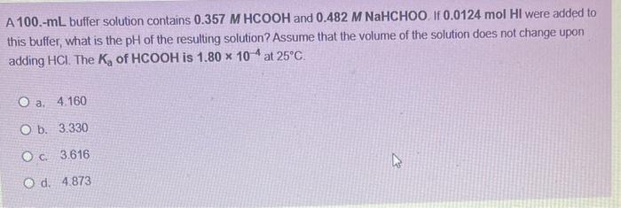 Solved A 100.- mL buffer solution contains 0.357MHCOOH and | Chegg.com