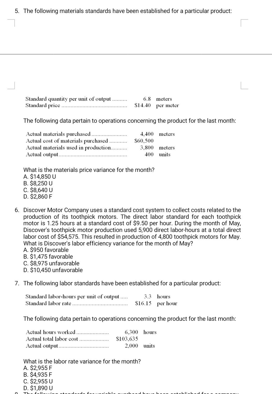 Solved 5. The following materials standards have been | Chegg.com