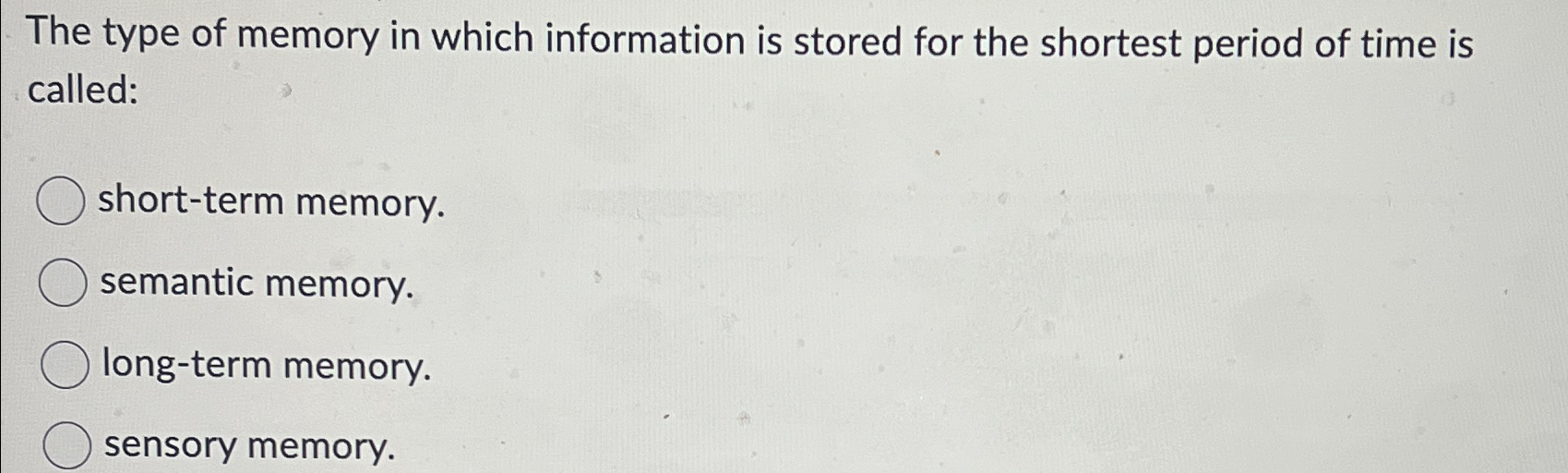 Solved The type of memory in which information is stored for | Chegg.com