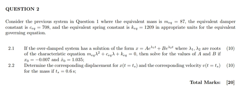 Solved QUESTION 2Consider the previous system in Question 1 | Chegg.com