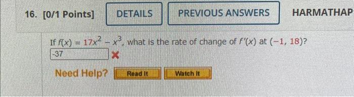 Solved If f(x)=17x2−x3, what is the rate of change of f′(x) | Chegg.com