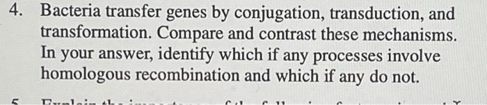 Solved Bacteria transfer genes by conjugation, transduction, | Chegg.com