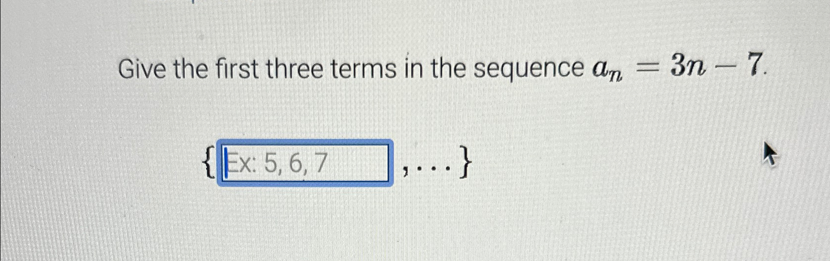 Solved Give the first three terms in the sequence | Chegg.com