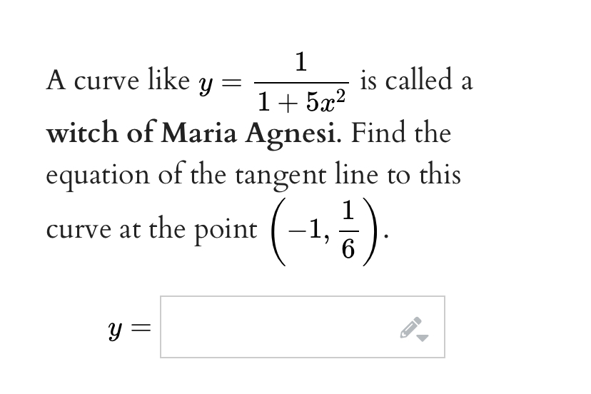 Solved A curve like y=11+5x2 ﻿is called a witch of Maria | Chegg.com