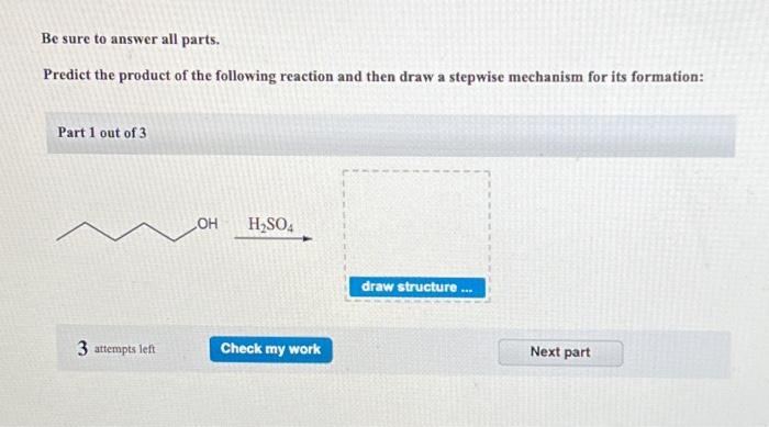Solved Be sure to answer all parts. Predict the product of | Chegg.com
