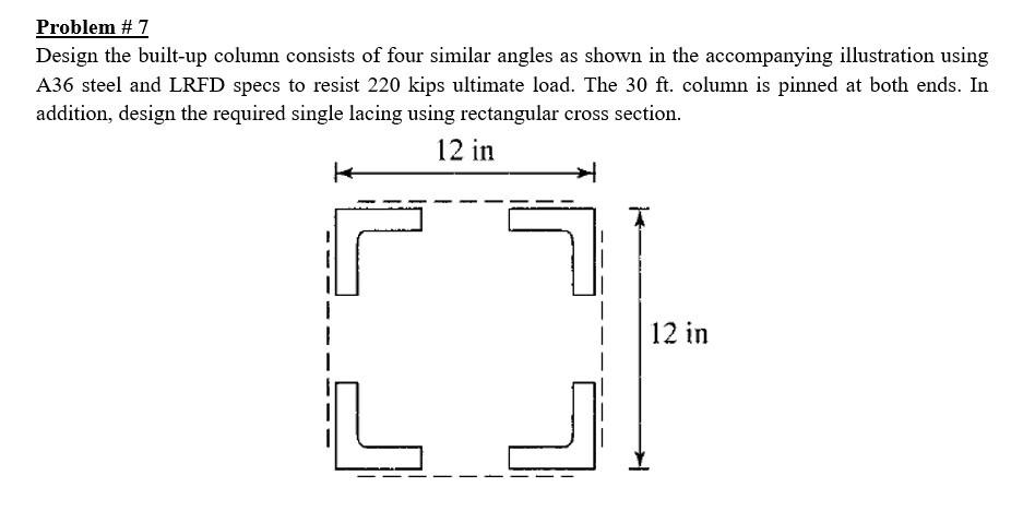 Solved Problem # 7Design the built-up column consists of | Chegg.com