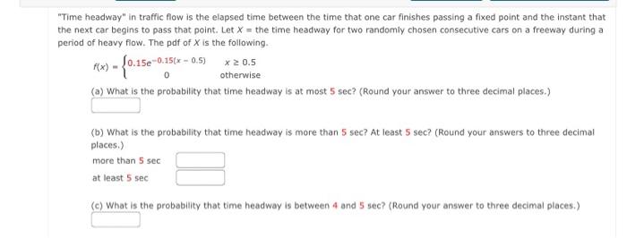 Solved "Time headway" in traffic flow is the elapsed time | Chegg.com