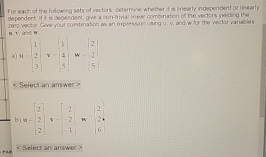 Solved For each of the following sets of vectors, determine | Chegg.com