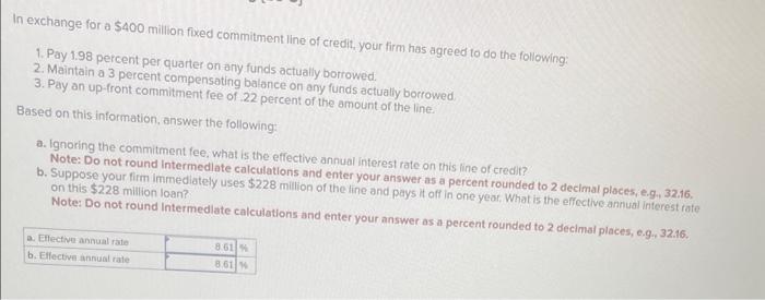 Solved In exchange for a $400 million fixed commitment line | Chegg.com