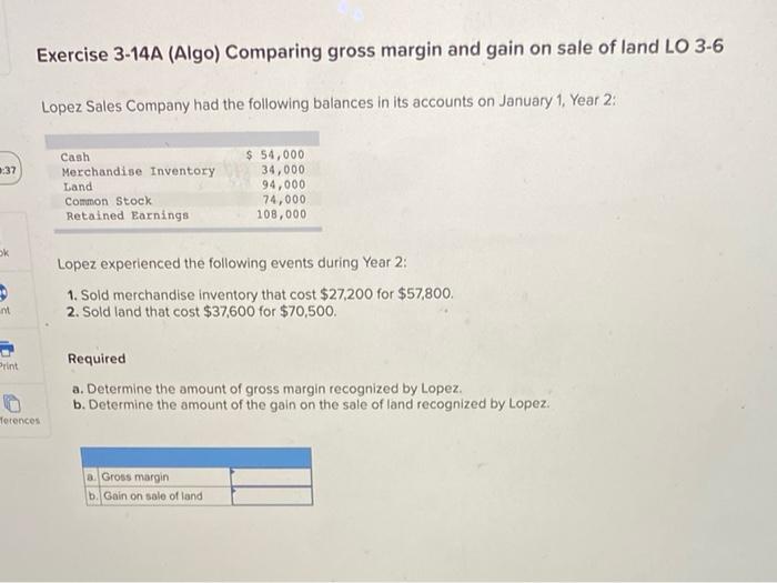 Solved Exercise 3-14A (Algo) Comparing gross margin and gain | Chegg.com