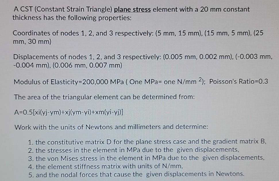 Solved A CST (Constant Strain Triangle) plane stress element | Chegg.com