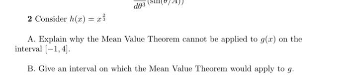 Solved 2 Consider h(x)=x32 A. Explain why the Mean Value | Chegg.com