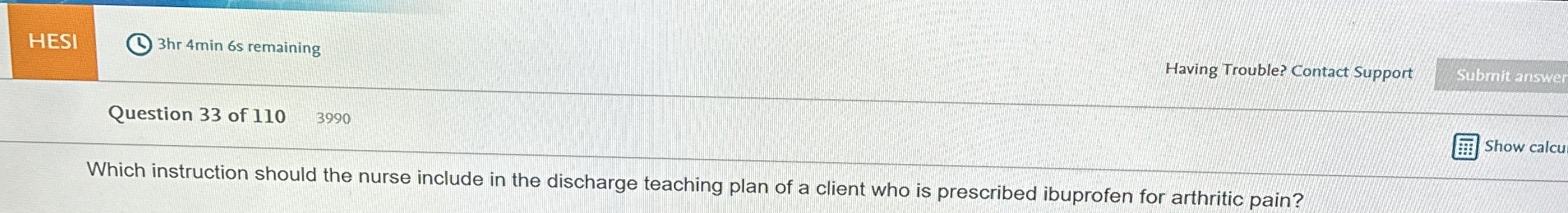 Solved HESI(D) 3 ﻿hr 4 ﻿min 6 ﻿s remainingHaving Trouble? | Chegg.com