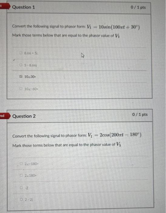 Solved Question 1 0/1 pts Convert the following signal to | Chegg.com