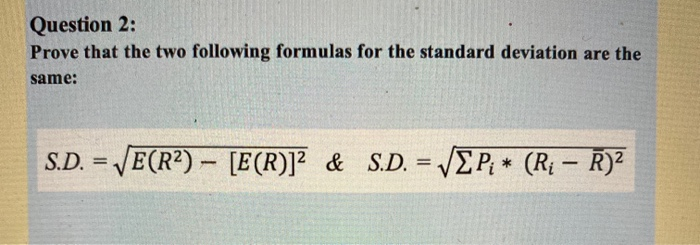 Solved Question 2: Prove that the two following formulas for | Chegg.com