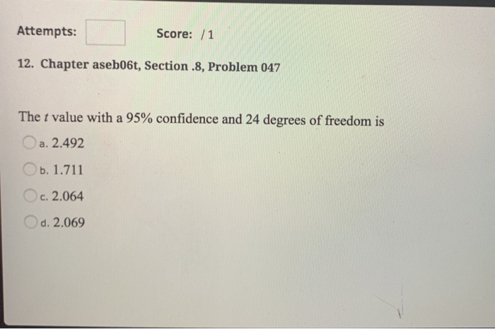 Solved Attempts: Score: 1 12. Chapter aseb06, Section .8, | Chegg.com Solved Attempts: Score: 1 12. Chapter aseb06, Section .8, | Chegg.com