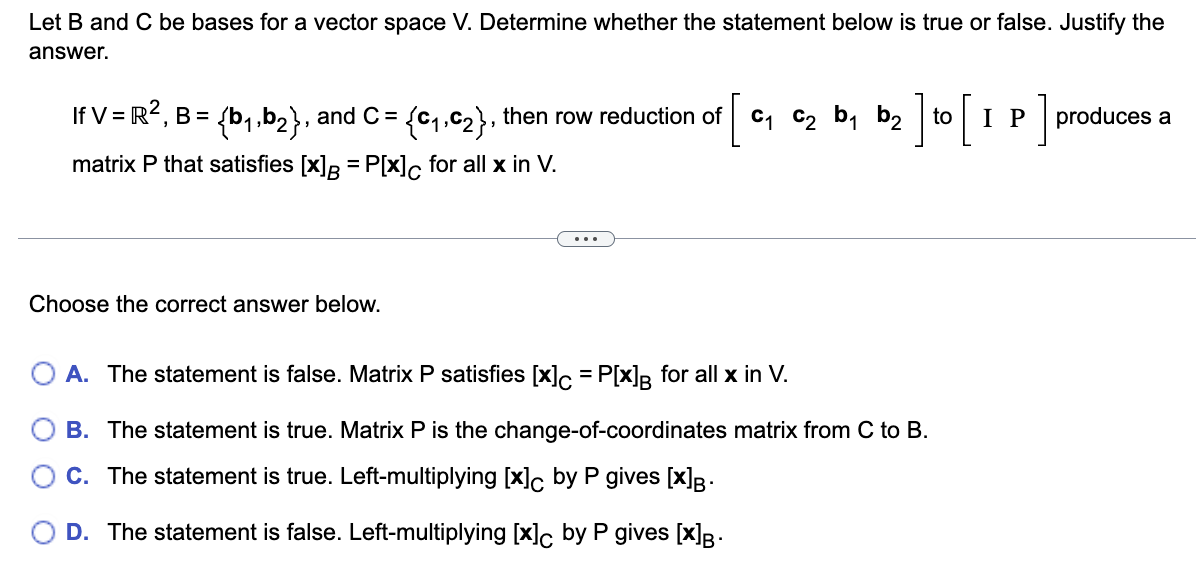 Solved Let B ﻿and C ﻿be bases for a vector space V. | Chegg.com