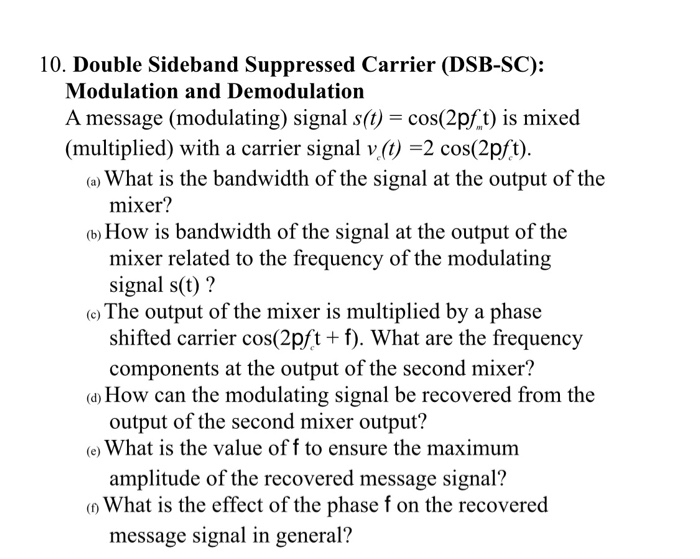 Solved 10. Double Sideband Suppressed Carrier (DSB-SC): | Chegg.com