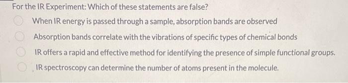 Solved For the IR Experiment: Which of these statements are | Chegg.com