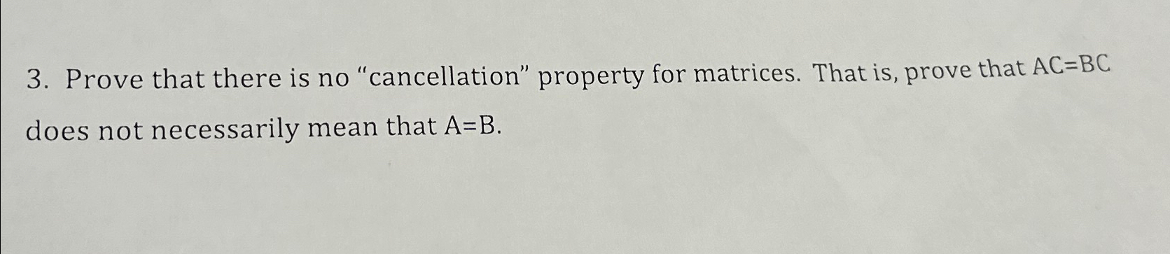 Solved Prove that there is no "cancellation" property for | Chegg.com