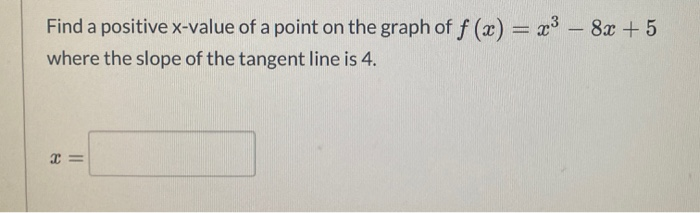 Solved Find a positive x-value of a point on the graph of | Chegg.com
