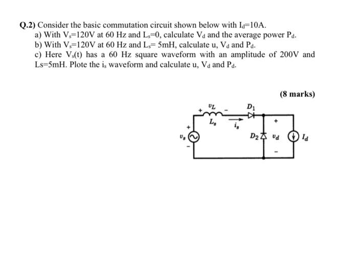 Solved 2 2 Consider The Basic Commutation Circuit Shown