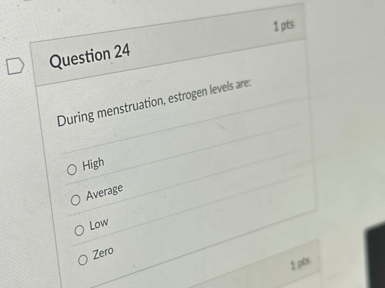 Solved Question 241 ﻿ptsDuring menstruation, estrogen levels | Chegg.com
