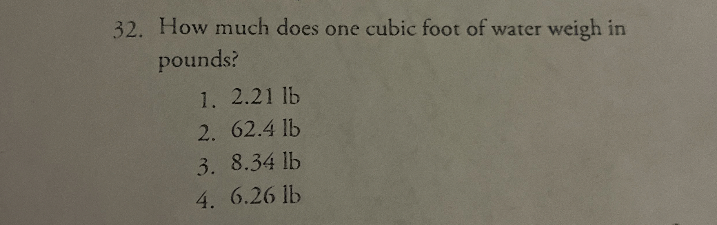 Solved How much does one cubic foot of water weigh | Chegg.com