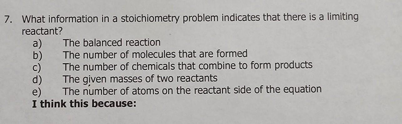 Solved 7. What information in a stoichiometry problem | Chegg.com