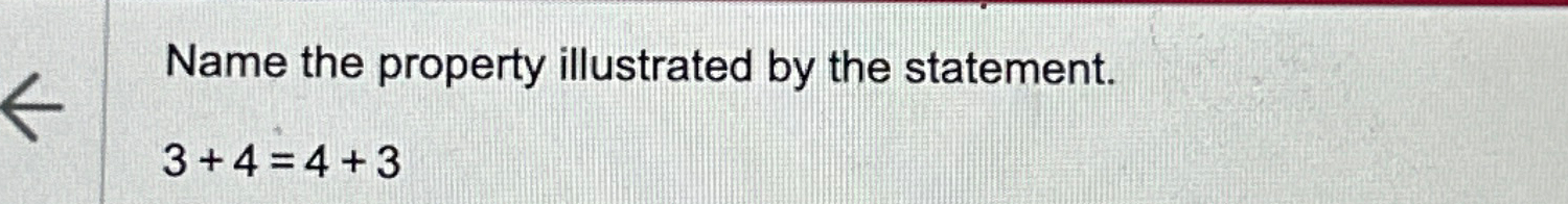 Solved Name the property illustrated by the | Chegg.com