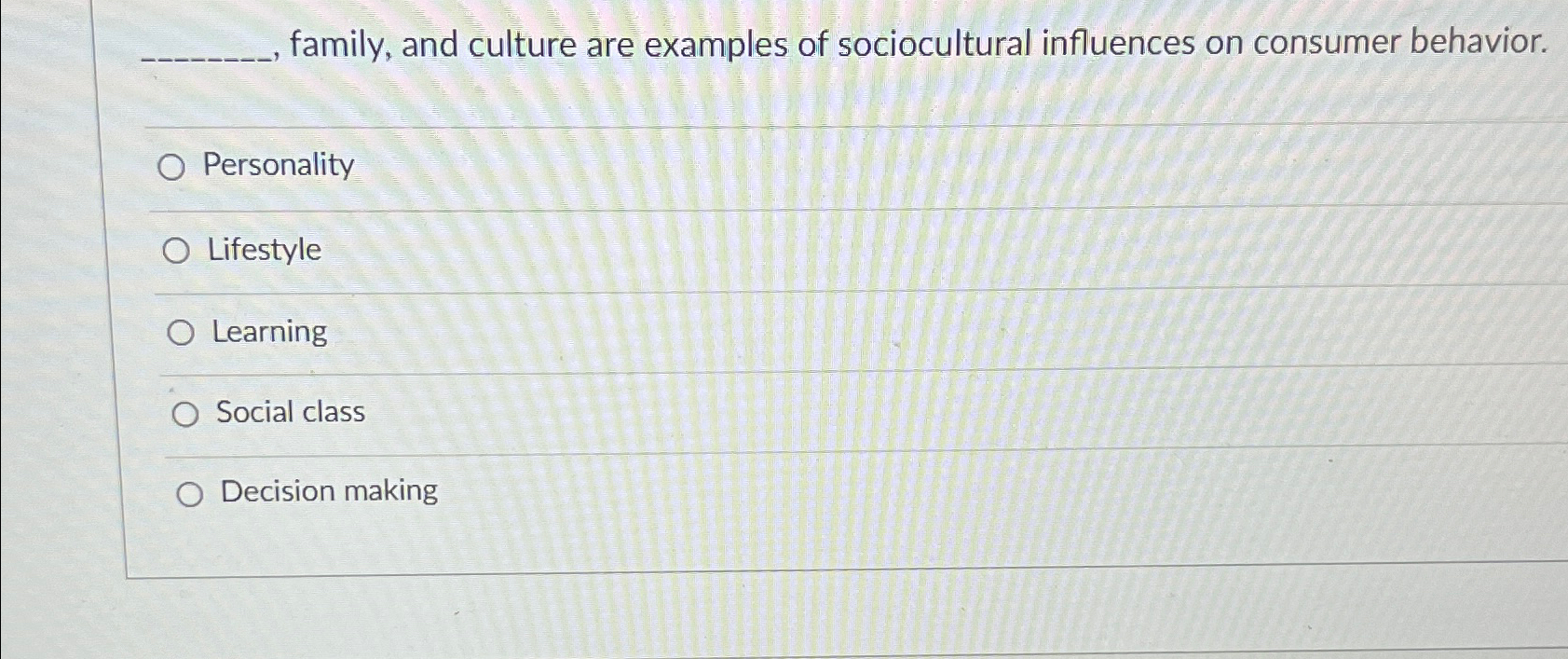 Solved family, and culture are examples of sociocultural | Chegg.com