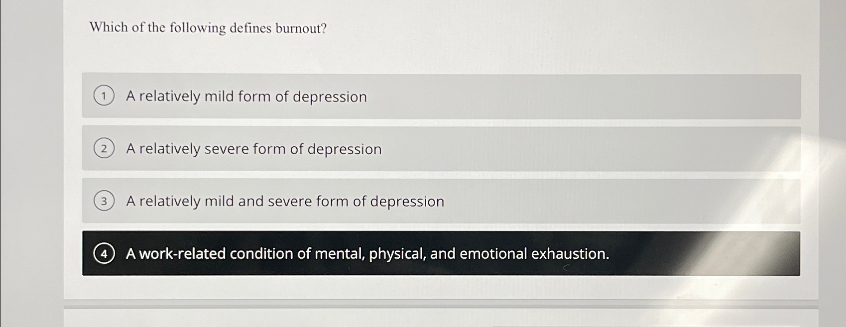 Solved Which of the following defines burnout?A relatively | Chegg.com