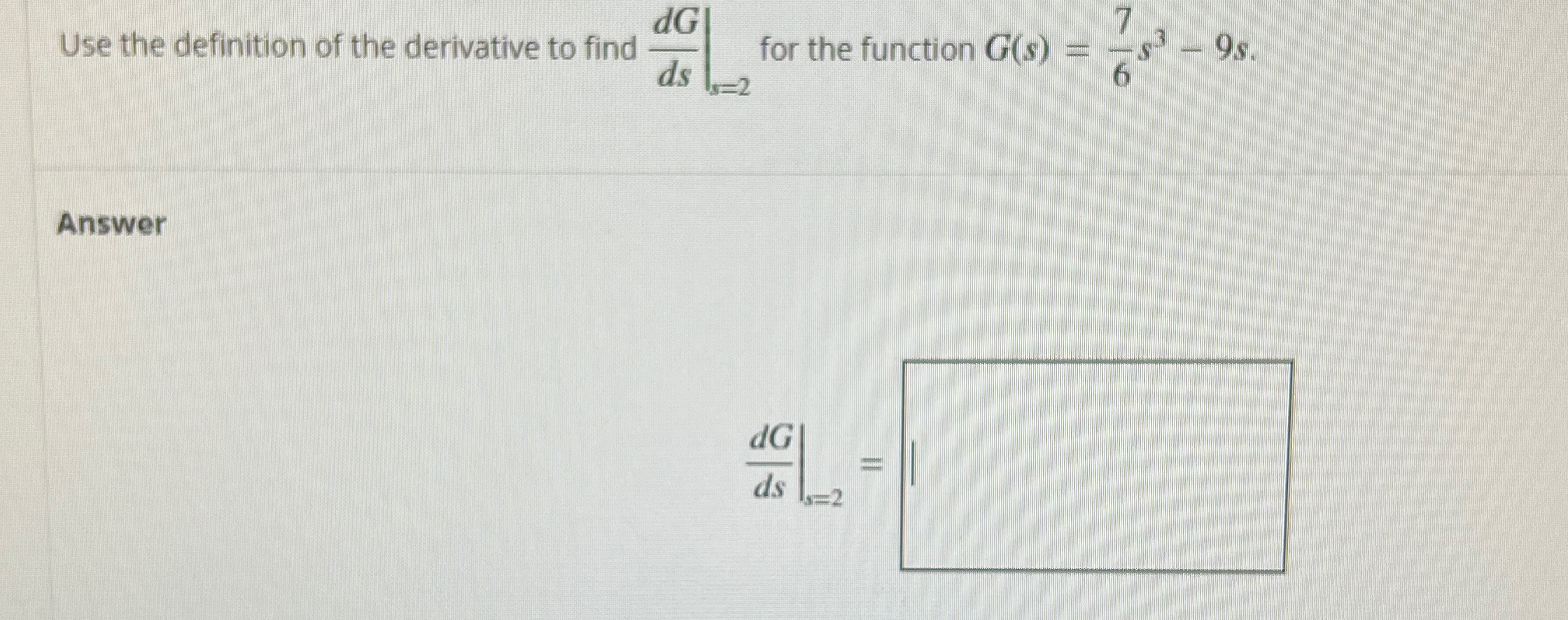 Solved Use the definition of the derivative to find | Chegg.com