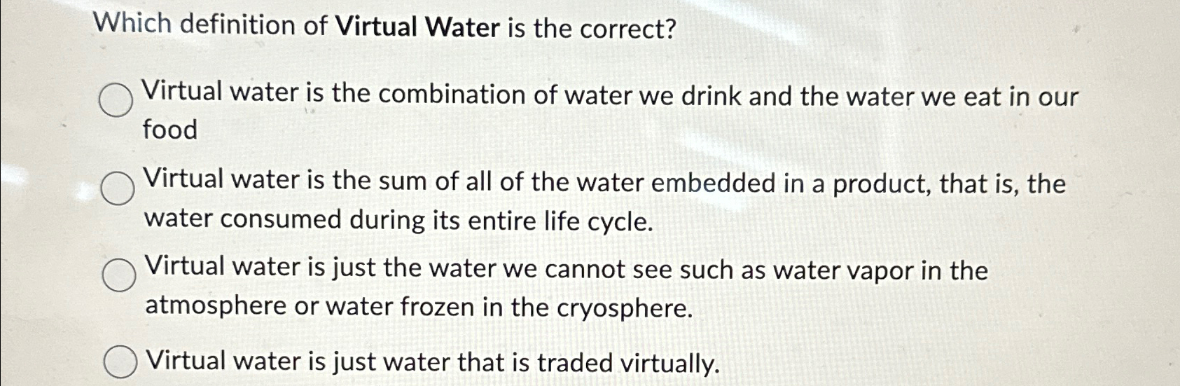 Solved Which definition of Virtual Water is the | Chegg.com