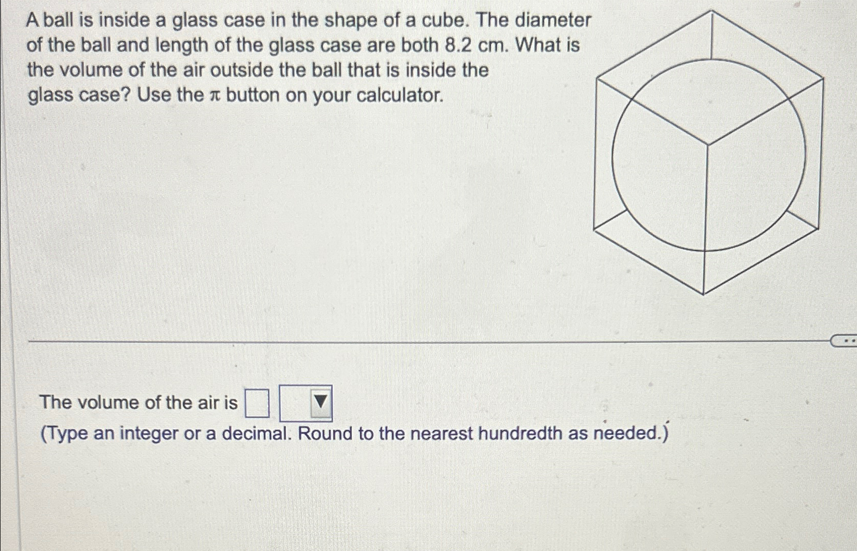 Solved A ball is inside a glass case in the shape of a cube. | Chegg.com