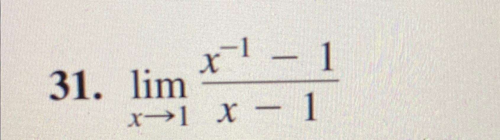 Solved limx→1x-1-1x-1 | Chegg.com Solved limx→1x-1-1x-1 | Chegg.com