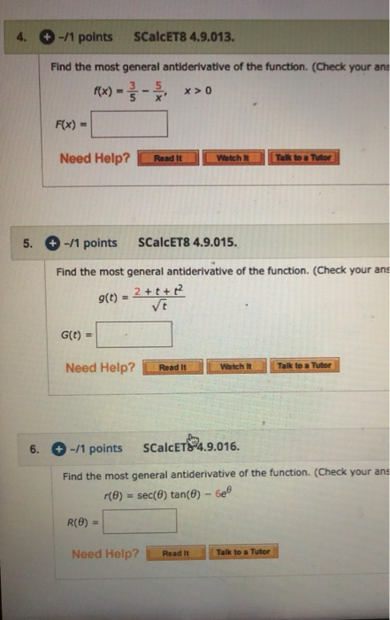 Solved 4. -11 points ScalcET8 4.9.013. Find the most general | Chegg.com Solved 4. -11 points ScalcET8 4.9.013. Find the most general | Chegg.com