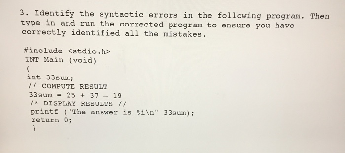 Solved 3. Identify the syntactic errors in the following | Chegg.com