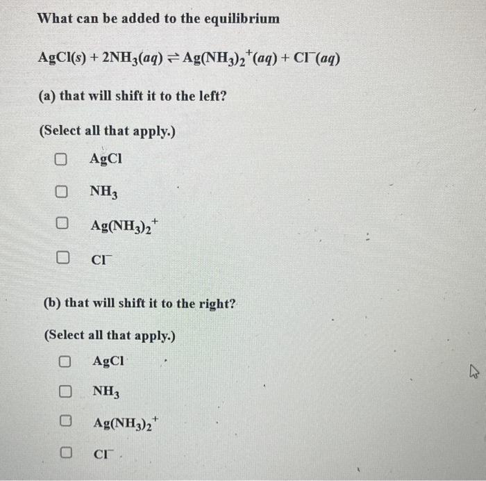 Solved What can be added to the equilibrium | Chegg.com