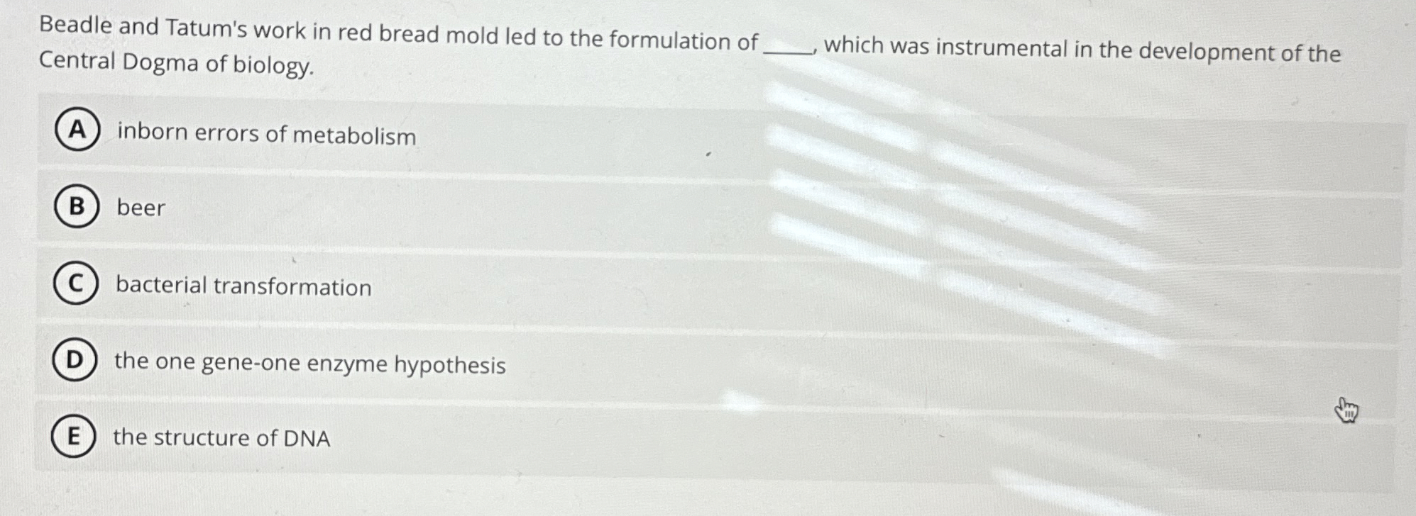 Solved Beadle and Tatum's work in red bread mold led to the | Chegg.com