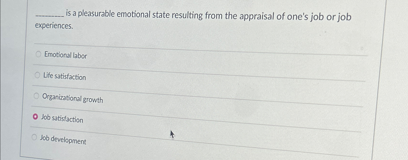 Solved is a pleasurable emotional state resulting from the | Chegg.com