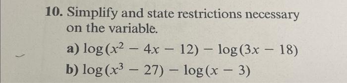 Solved 10 Simplify And State Restrictions Necessary On The 