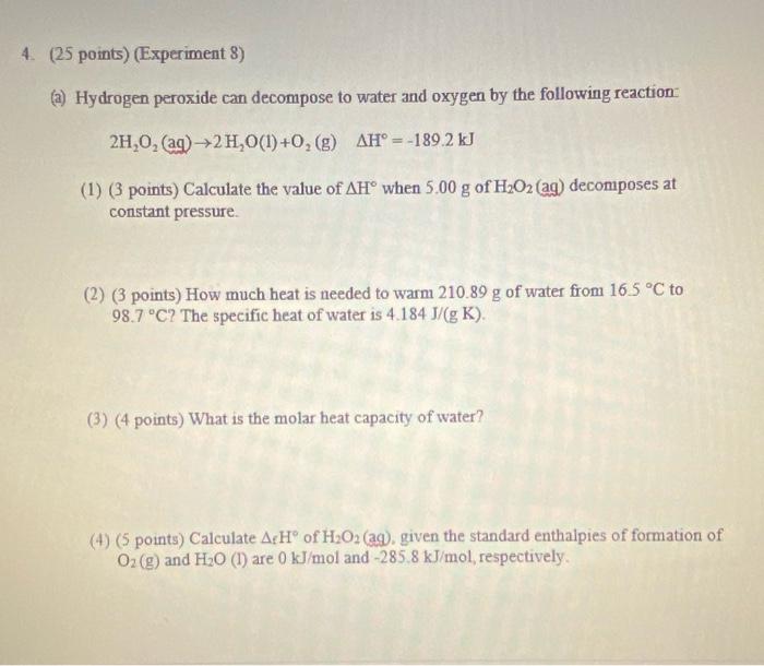 Solved 4. (25 points) (Experiment 8) (a) Hydrogen peroxide | Chegg.com