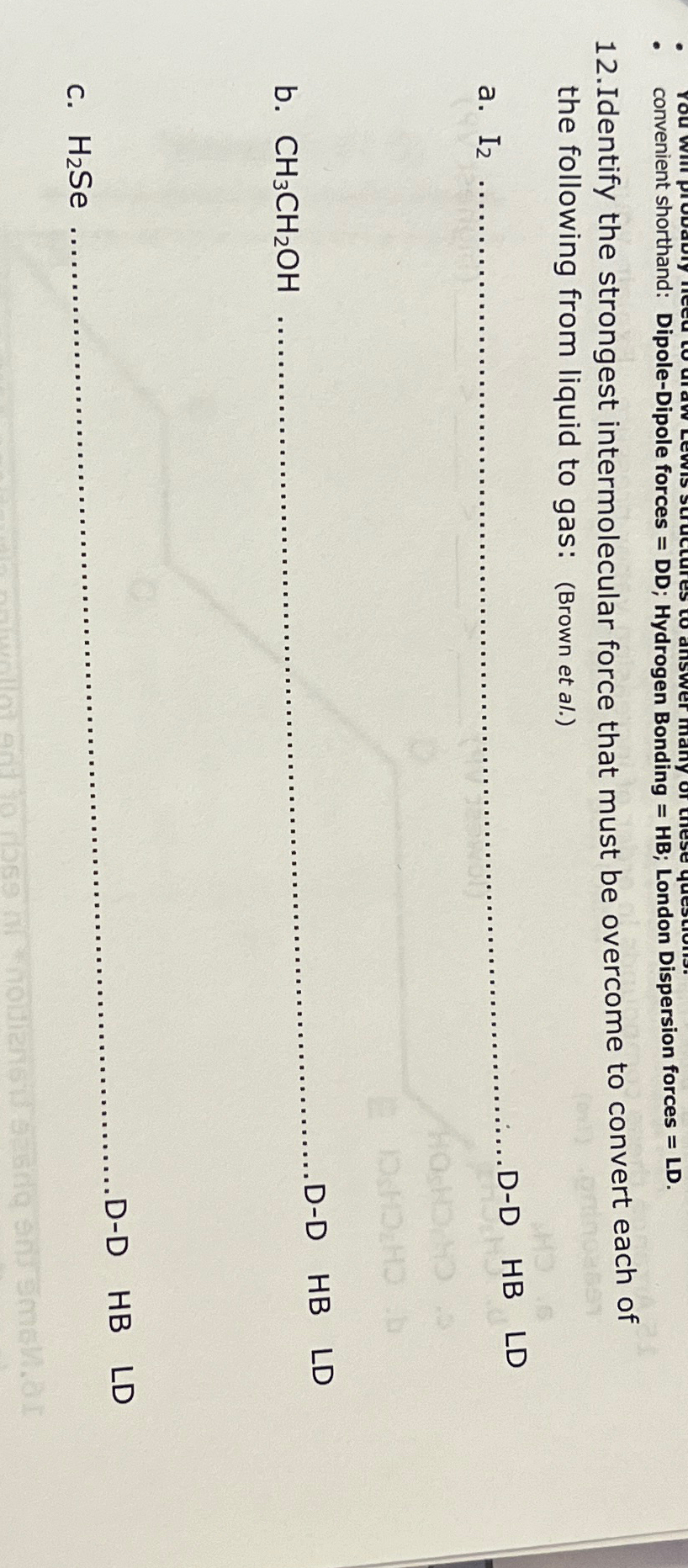 Solved , ﻿convenient shorthand: Dipole-Dipole forces = ﻿DD; | Chegg.com